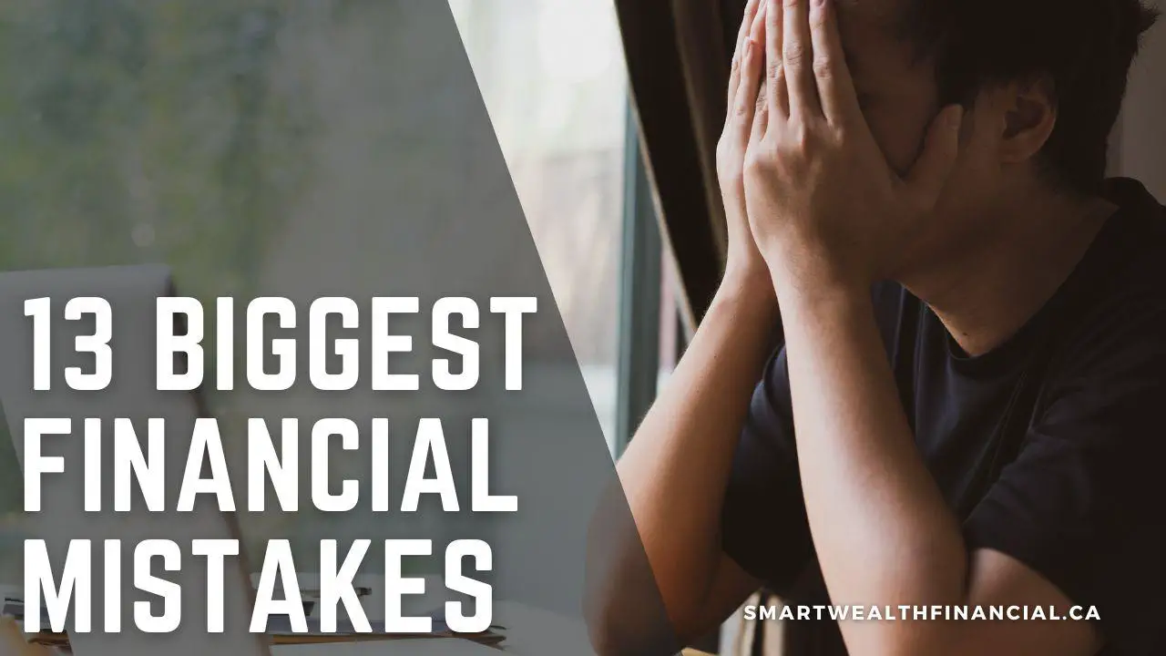 13 Biggest Financial Mistakes Young Adults Make Smartwealth Financial
